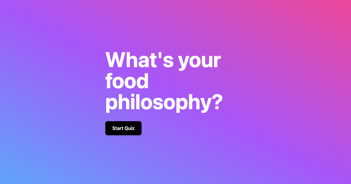 What's your food philosophy? | Quiz