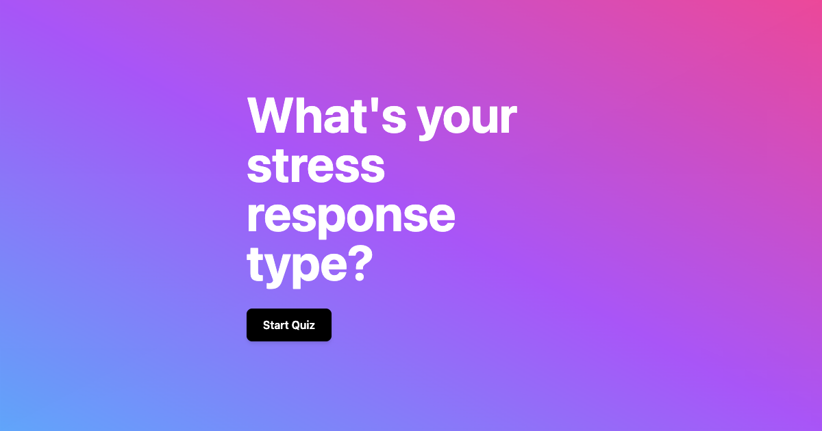What's your stress response type? | Quiz