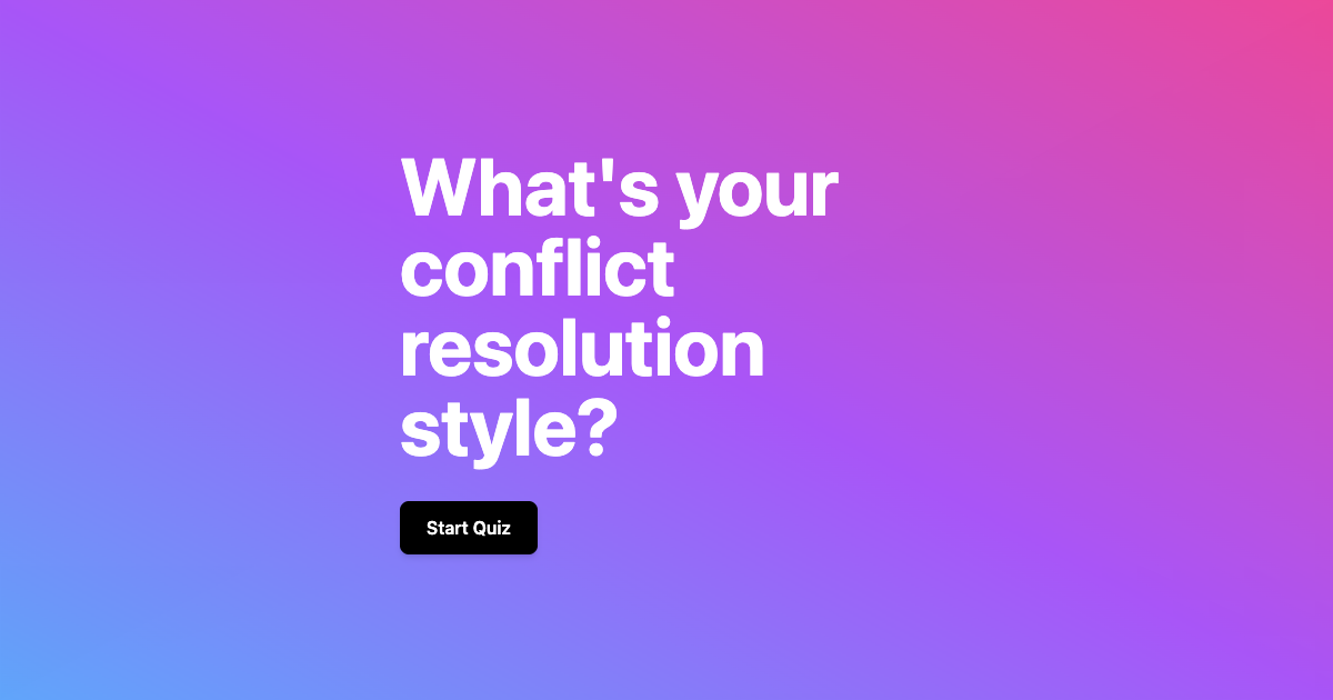 What's your conflict resolution style? | Quiz